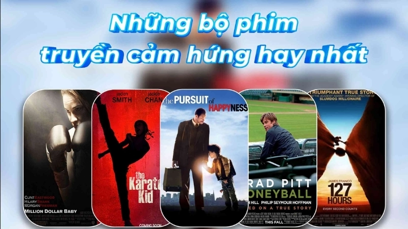 Top 10 bộ phim truyền cảm hứng nhất mọi thời đại nên xem